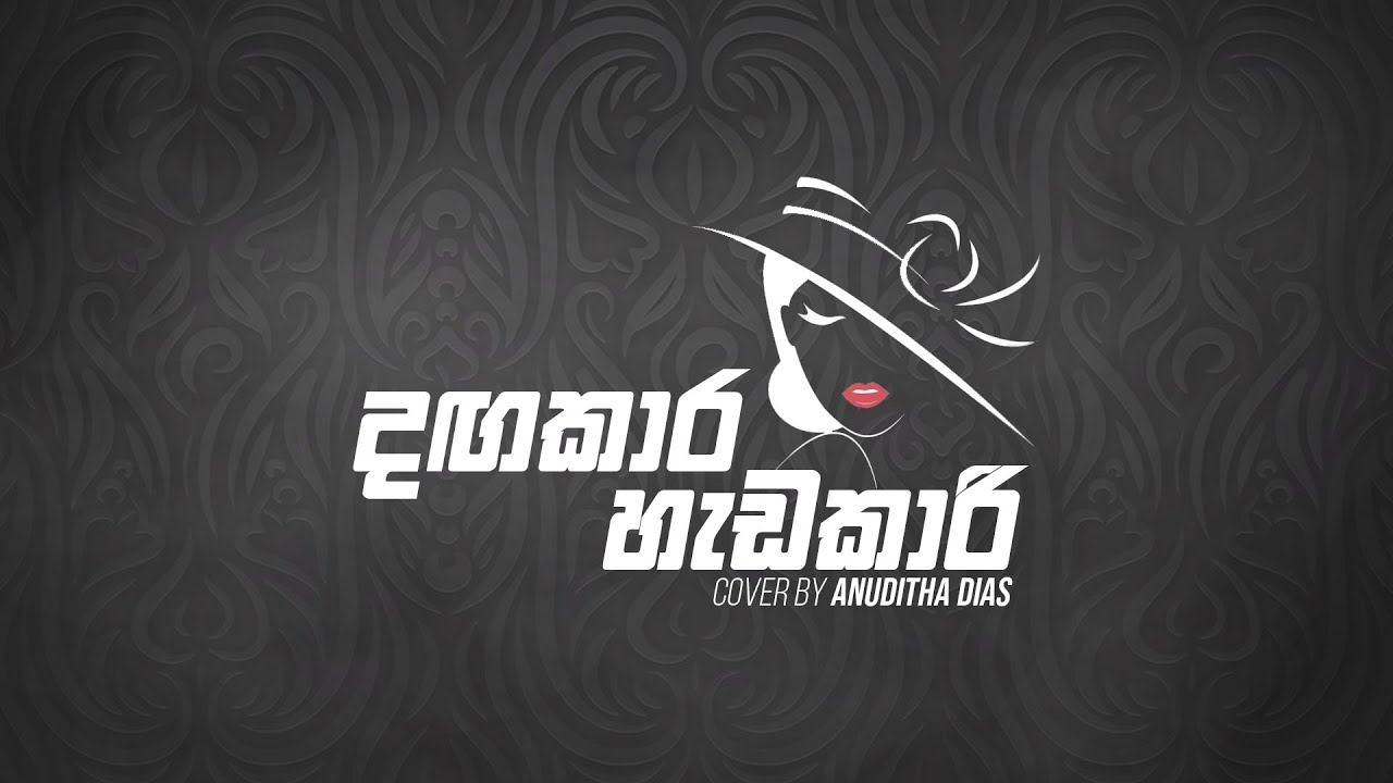 Dangakara Hadakari - Cover Song by Anuditha Dias - YouTube