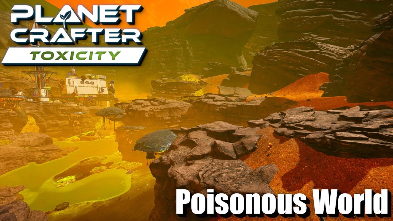 "Poisonous Planet" - The Planet Crafter - Toxicity DLC - Episode 1 ...