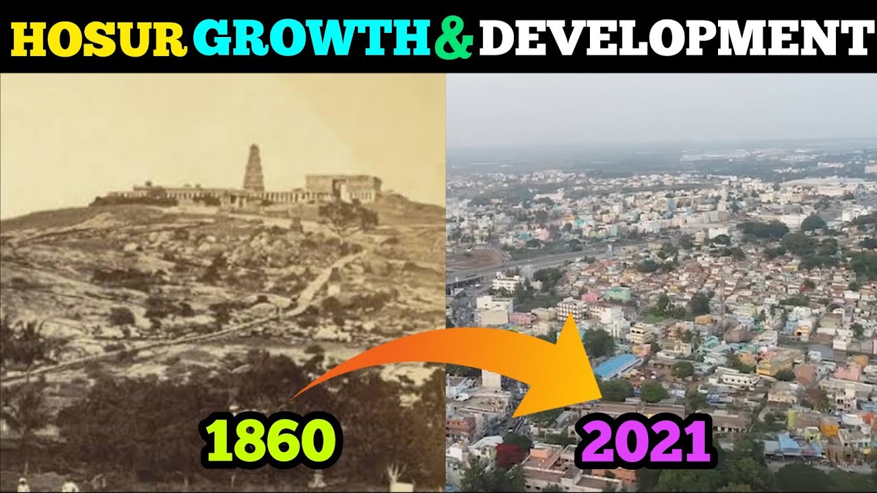 ஒசூரின் அபரிமிதமான வளர்ச்சி...! |HOSUR GROWTH | DEVELOPMENT OF HOSUR ...