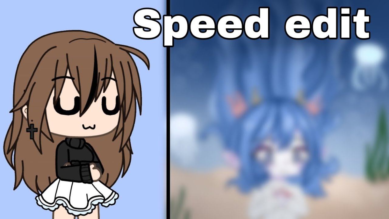 •Speed edit• Gacha Life - YouTube
