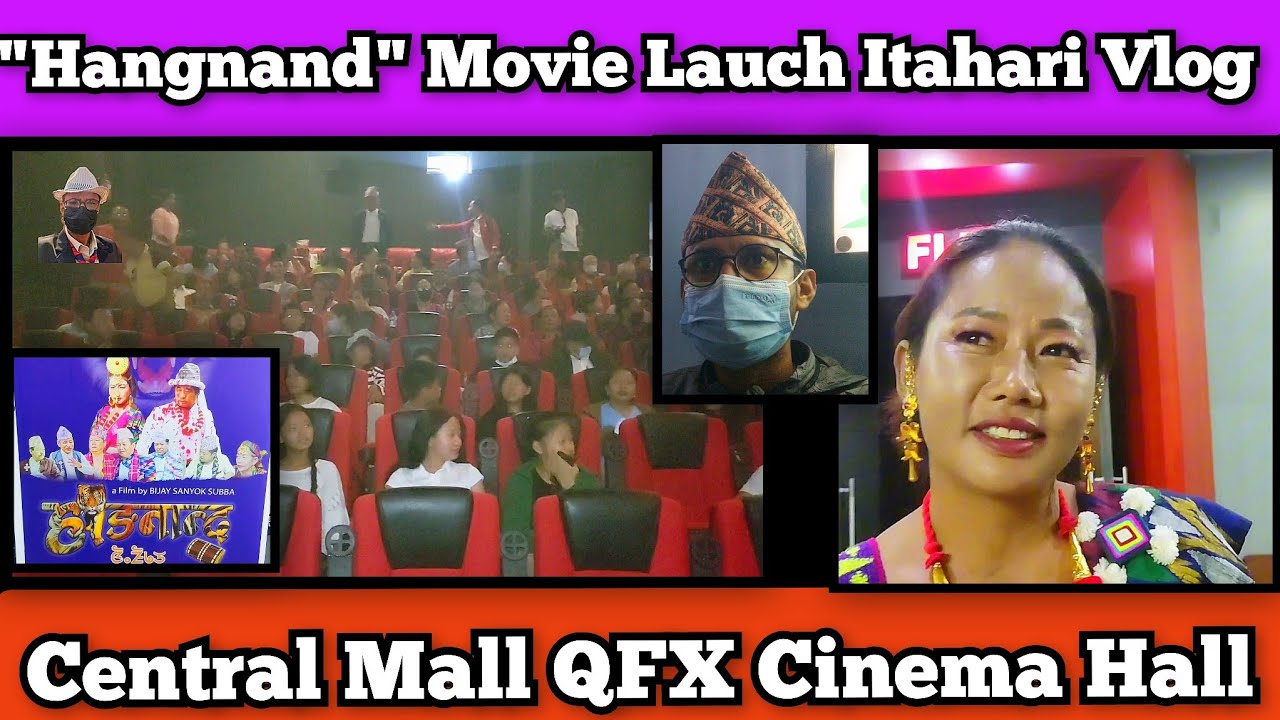 "Hangnand" Movie Lauch Vlog Itahari Central Mall QFX Cinema Hall # ...