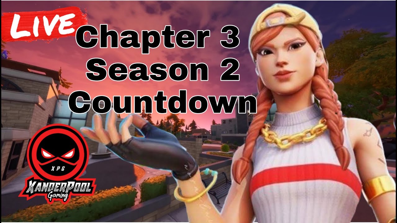 🔴Fortnite Chapter 3 Season 2 Countdown Live Timer | Giveaway Every 75👍 ...