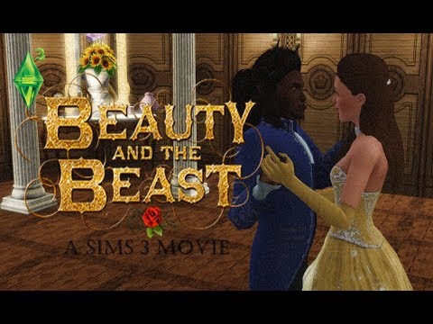 Beauty & the Beast (A Sims 3 Movie) - YouTube