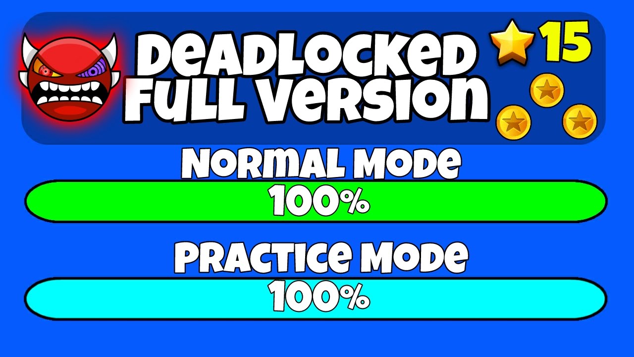 DEADLOCKED FULL VERSION!!! - GEOMETRY DASH (2.1) - YouTube