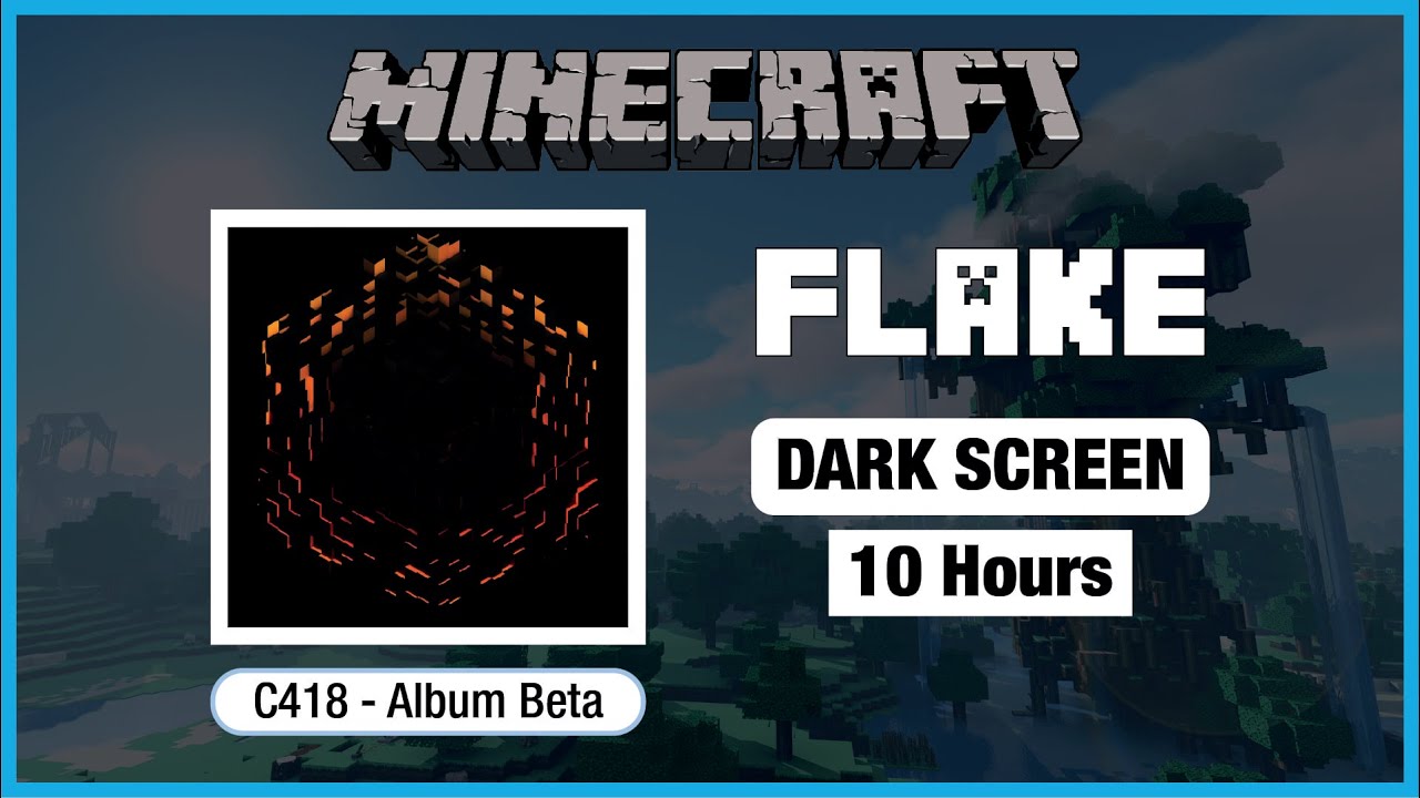🎧 Minecraft C418: Flake | Minecraft Music | 10 Hours in Dark Screen - YouTube