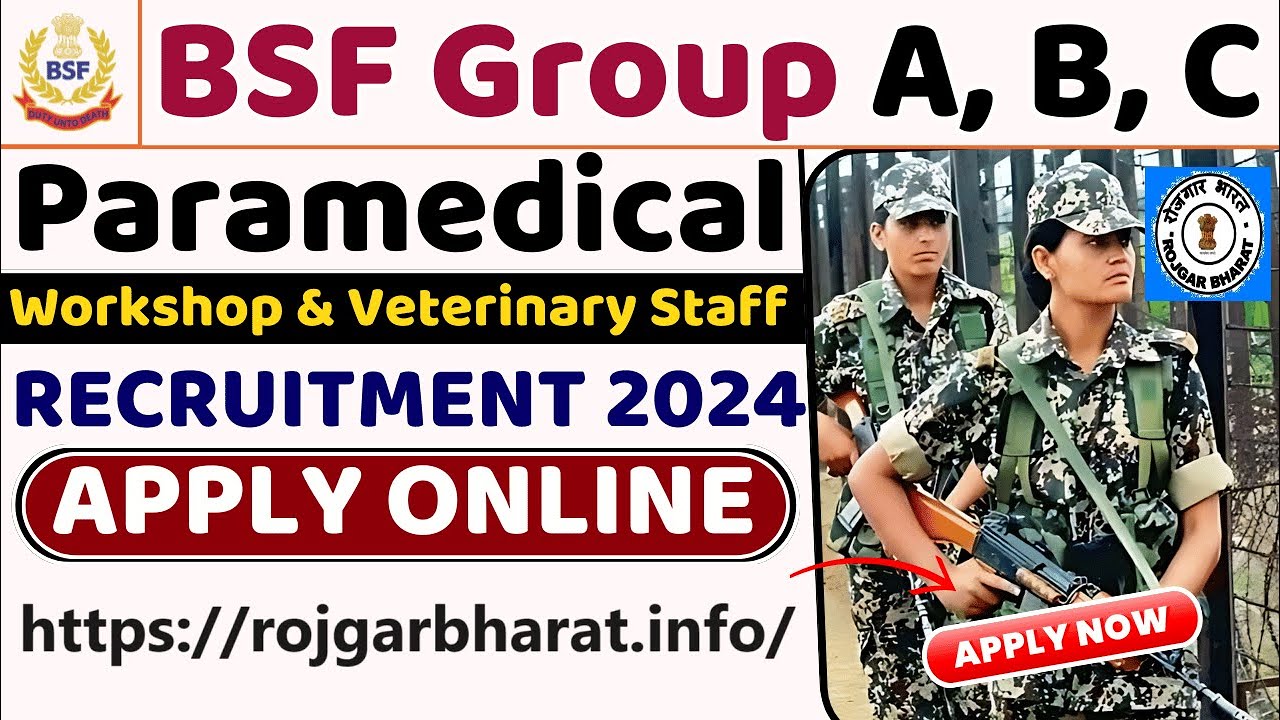 BSF Group B C Recruitment 2024 | BSF Group B & Group C Constable, HC ...