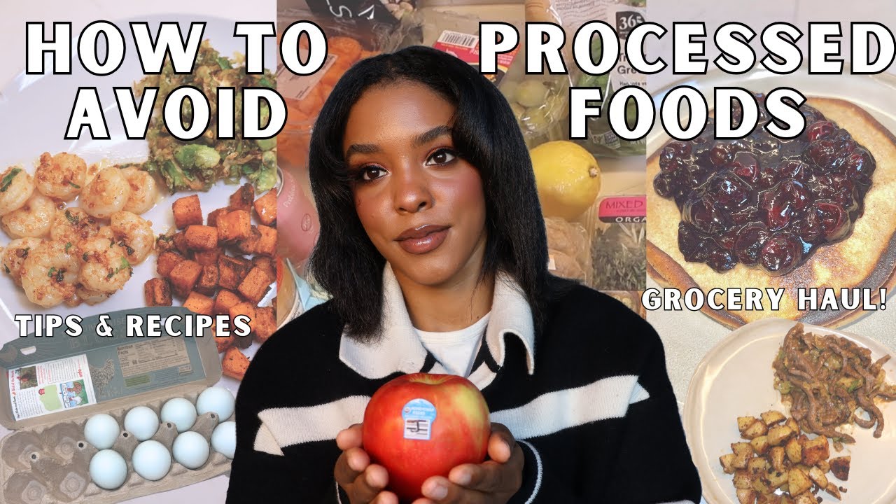How to Avoid Processed Foods: Tips & Recipes - YouTube