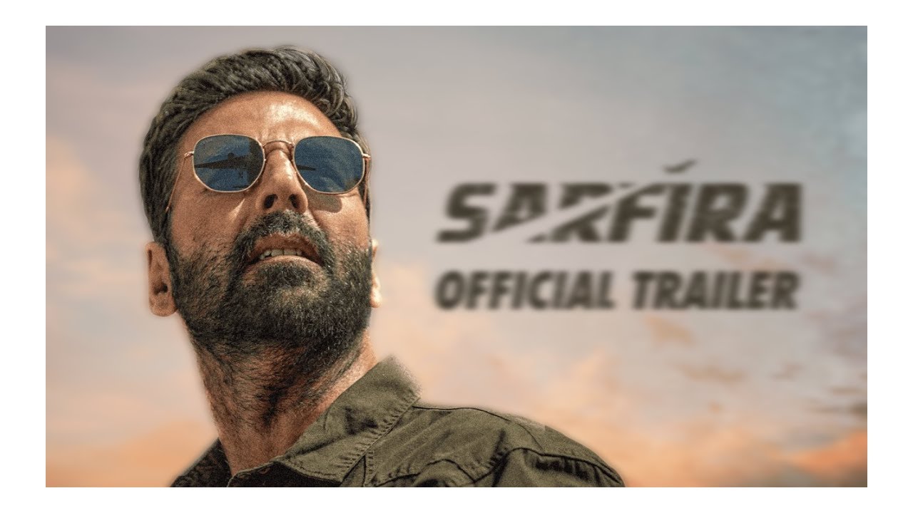 Sarfira – Official Trailer | Akshay Kumar | Paresh Rawal | Radhikka ...