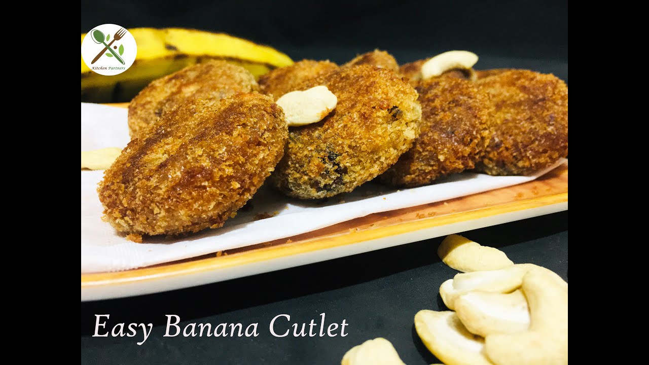 Easy Banana Cutlet |Sweet Cutlet |Recipe By Kitchen Partners - YouTube
