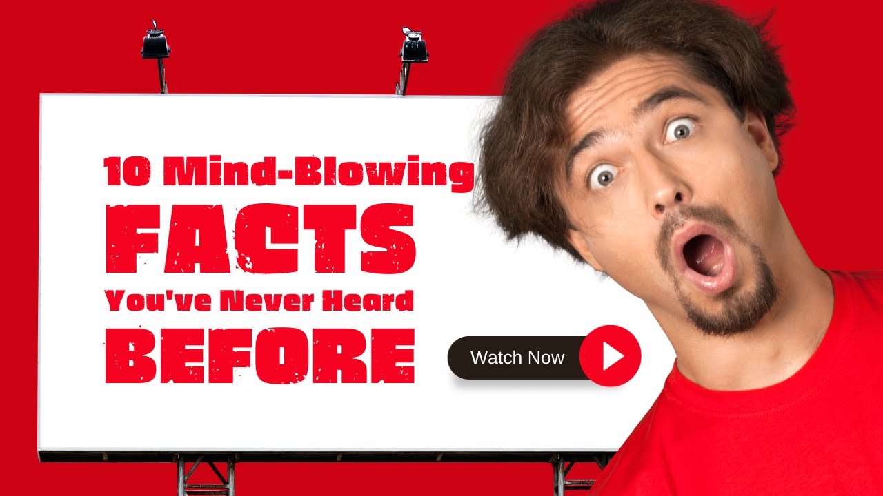 Unlocking Unbelievable Facts! Ten Mind-Blowing Discoveries in Just 6 ...