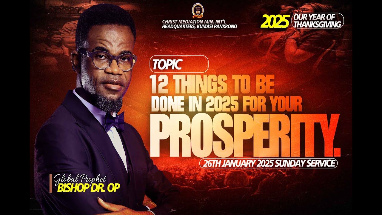 12 THINGS TO BE DONE IN 2025 FOR YOUR PROSPERITY. 26TH JAN,2025. - YouTube
