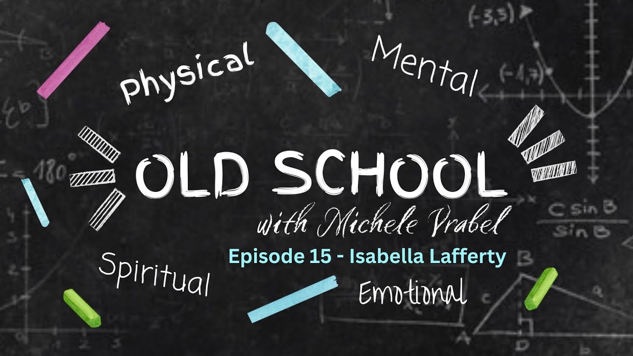 Old School Episode 15 - Energy of Youth with Isabella Lafferty - YouTube