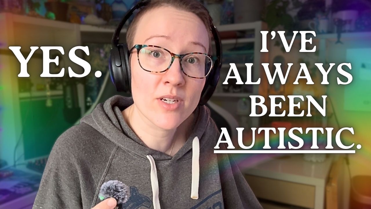 Have I Always Been Autistic? - YouTube