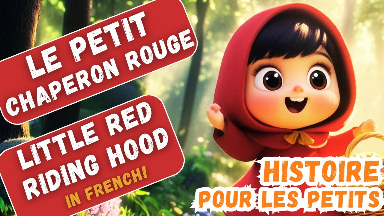 HISTOIRE POUR LES PETITS : LE PETIT CHAPERON ROUGE - YouTube