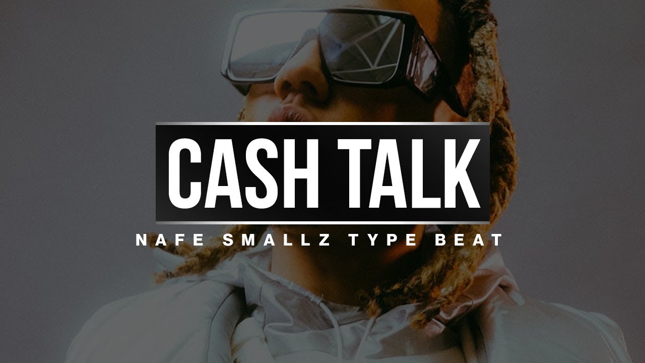 Nafe Smallz Type Beat - "Cash Talk" | UK Rap Instrumental 2017 ...
