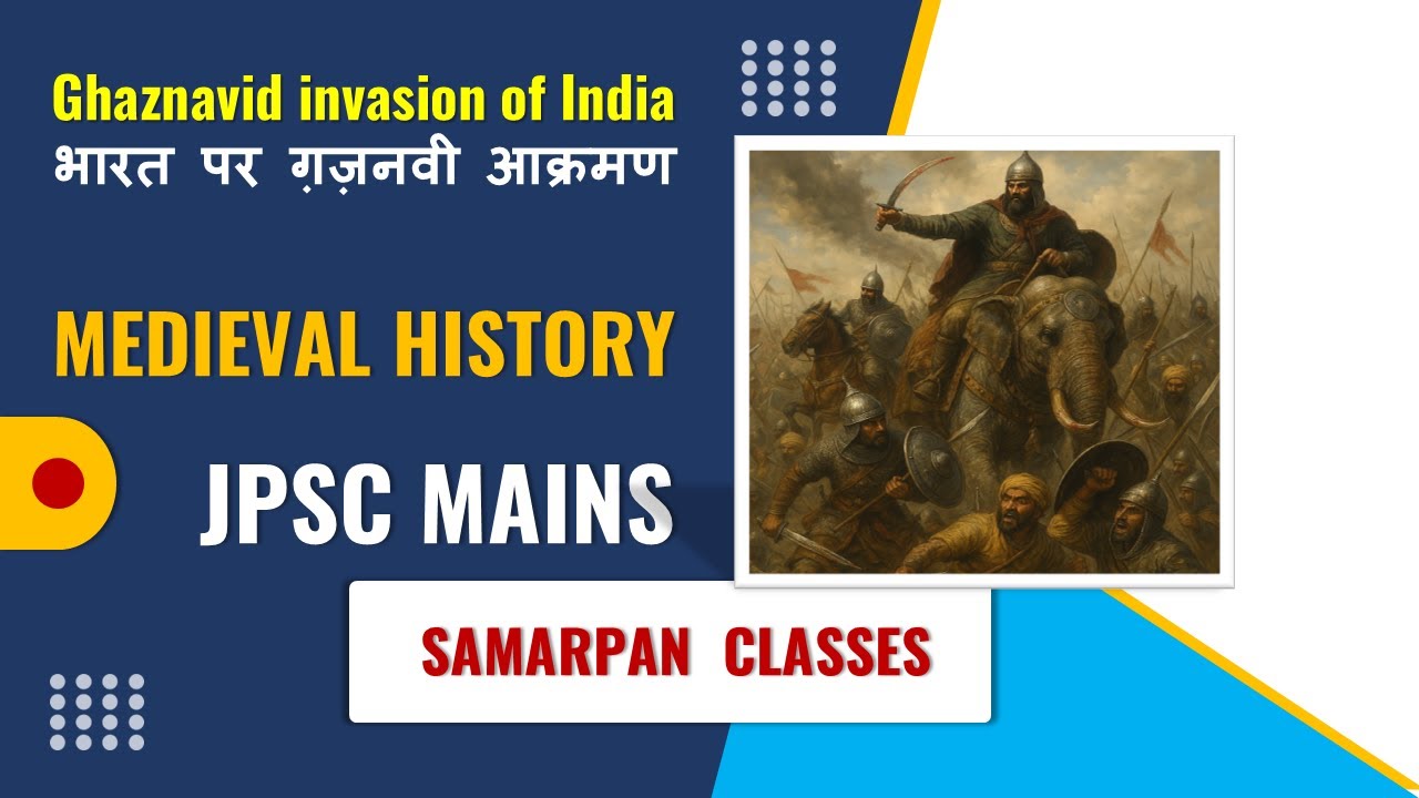 Ghaznavid invasion of India MEDIEVAL HISTORY JPSC MAINS - YouTube