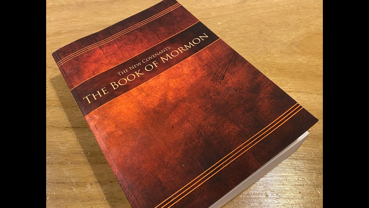 The New Covenants Book of Mormon (and the Denver Snuffer/Remnant ...
