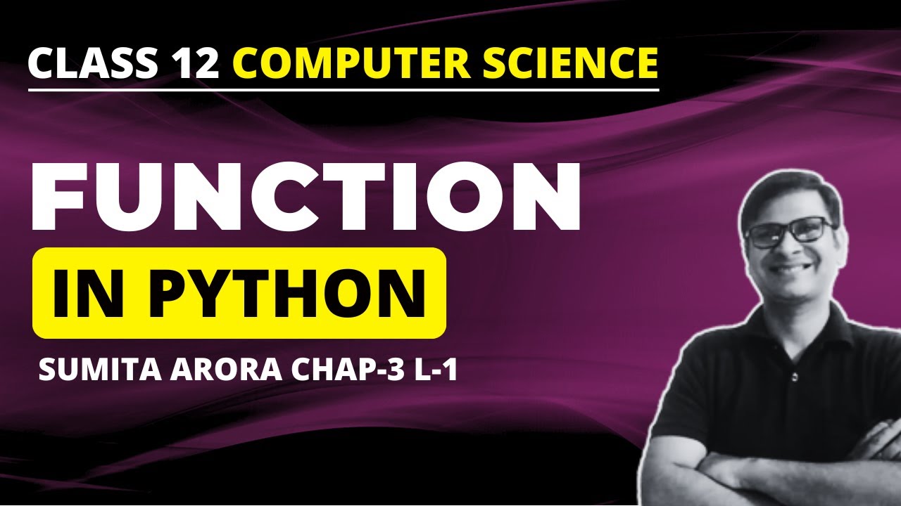 Functions In Python Working With Functions Class 12 Cs Chapter 3 4043