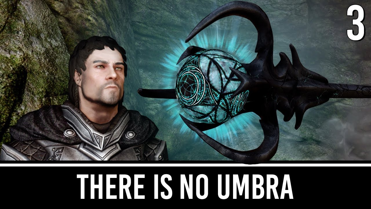 Skyrim Mods: There Is No Umbra - Part 3 - YouTube