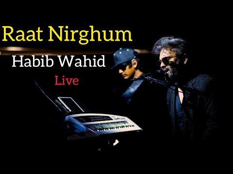 Raat Nirghum | Habib Wahid | Live Concert | Tecno