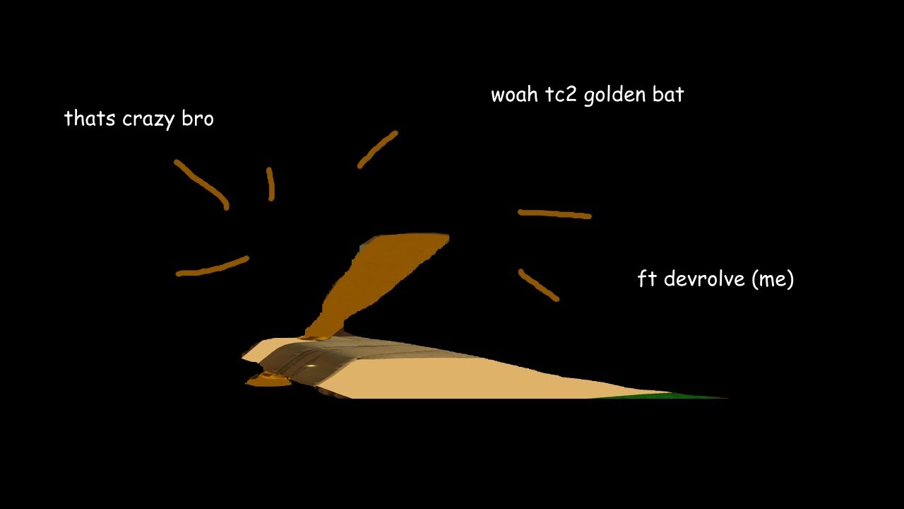 [TC2] Golden Bat!!!!!!11!!!!1!1 😱😱😱😱🤰 - YouTube