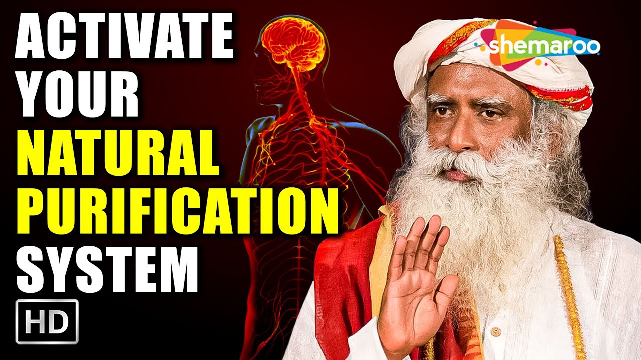 Activate The Body's Natural Purification System - Sadhguru - YouTube