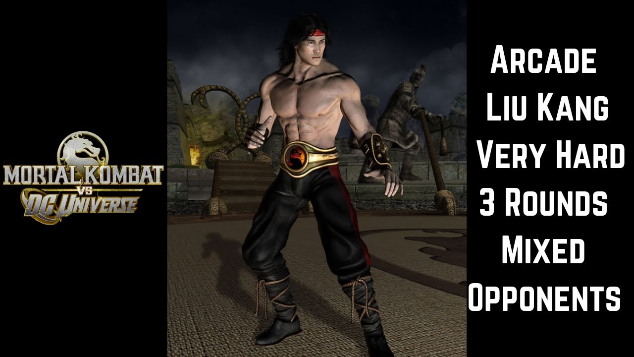 Mortal Kombat vs DC Universe - Arcade | Liu Kang | Very Hard (3 Rounds ...