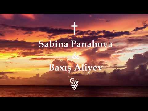 Vineyard Music-Rəbb İsa gəl-Sabina Panahova feat Baxış Aliyev(Oyanış 2017 Album)