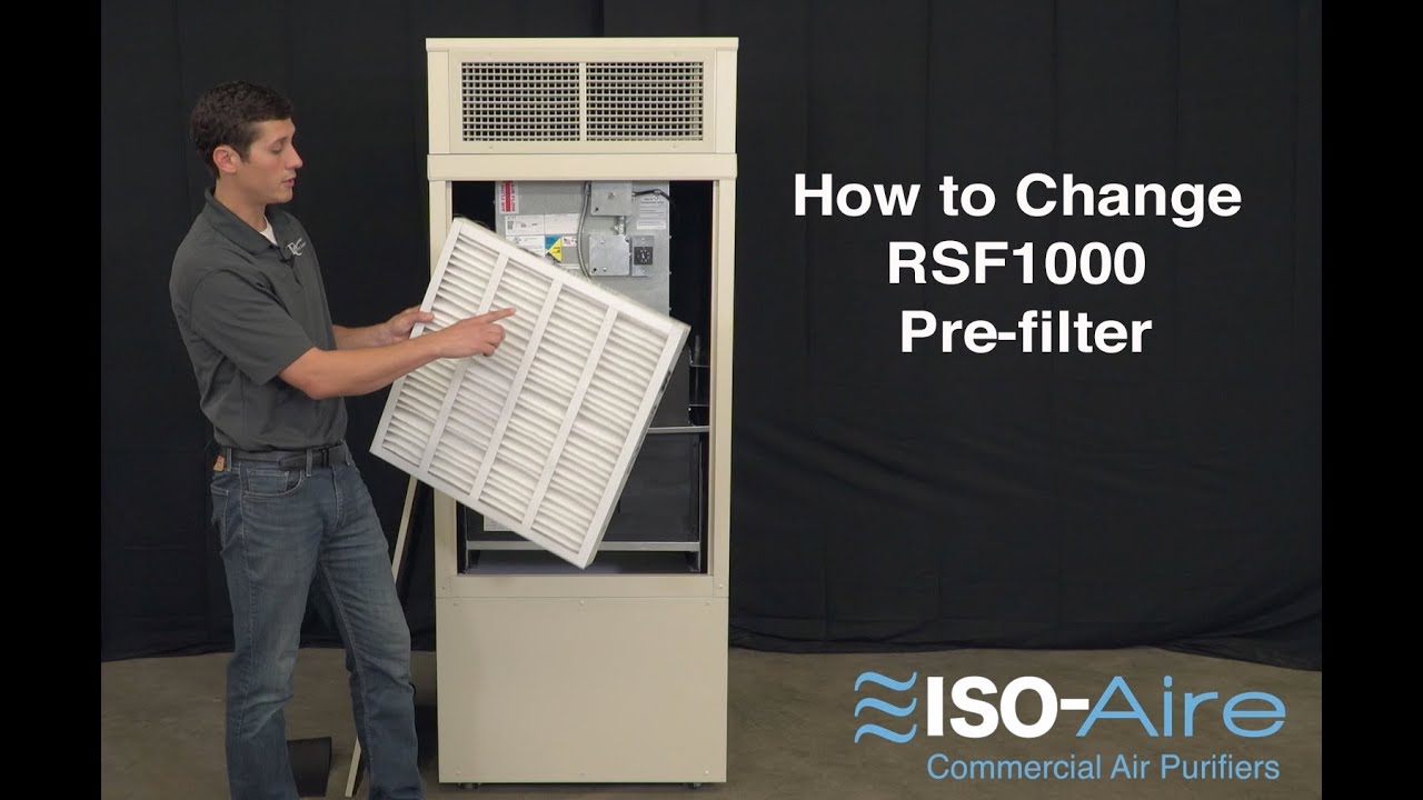 How to Change the Pre-filter on the ISO-Aire RSF1000 Commercial Air ...