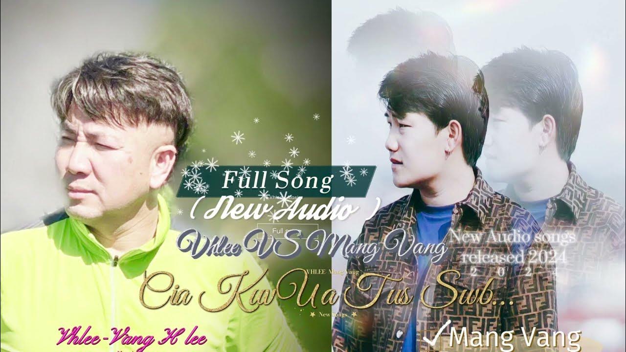 Cia Kuv Ua Tus Swb - Vang Lee VS Mang Vang ( New Song 2024 ️ official Audio) - YouTube