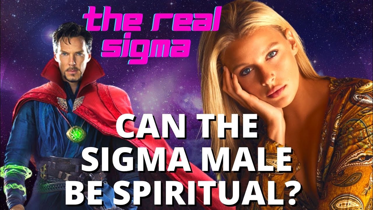 Can The SIGMA MALE be Spiritual? | This is what the HIGHEST SIGMA'S ...
