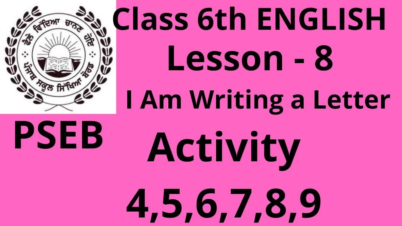 Activity 4,5,6,7,8,9 || Lesson - 8 || I Am Writing a Letter || class ...