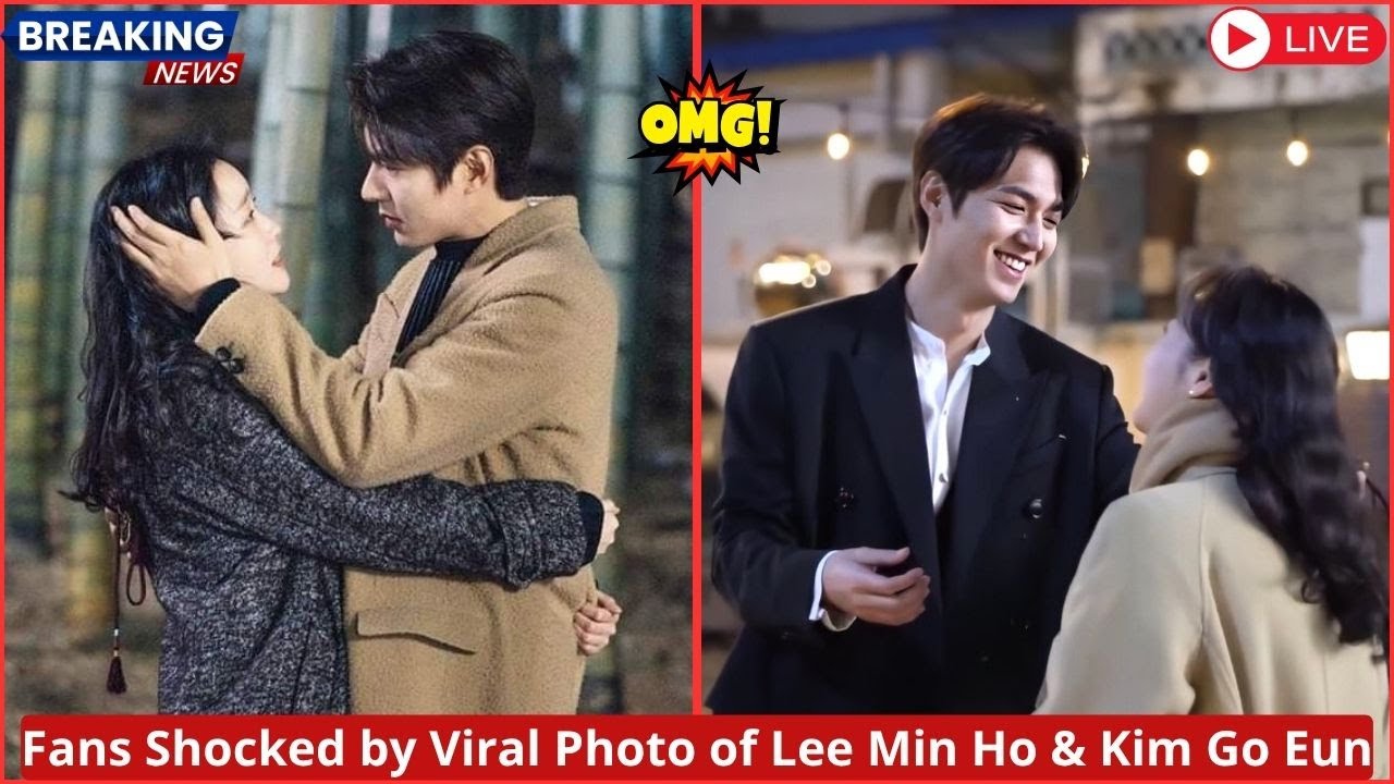 The Secret is Out? Lee Min Ho & Kim Go Eun’s Viral Stolen Shot Shocks ...