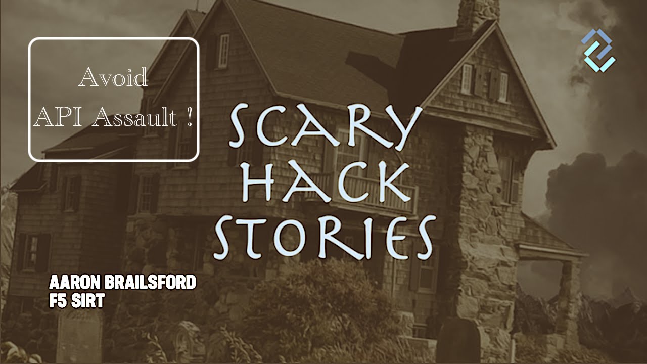 Scary Hack Stories: Avoid API Assault ! - YouTube