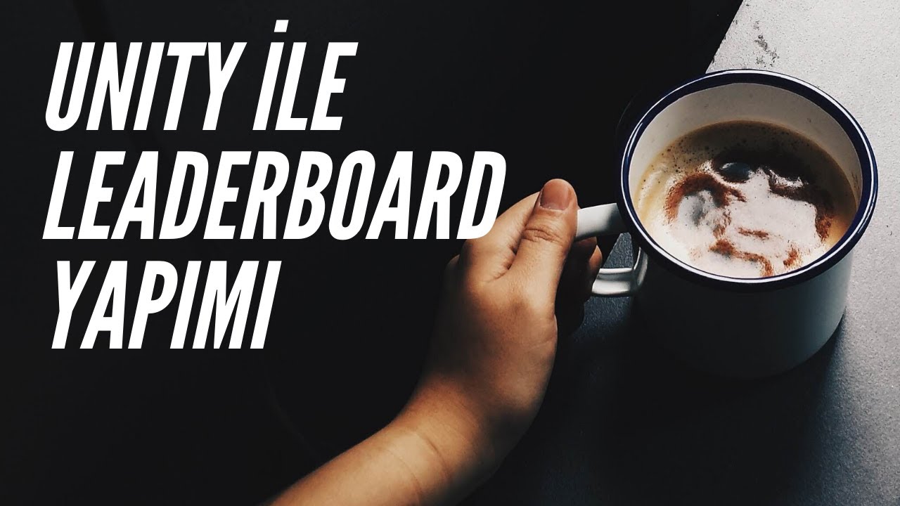 Unity LeaderBoard Yapımı! Dreamlo Nasıl Kullanılır? - YouTube
