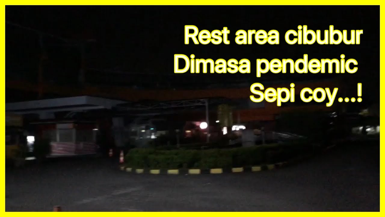Rest area cibubur dimasa pandemic.... sepi coy - YouTube