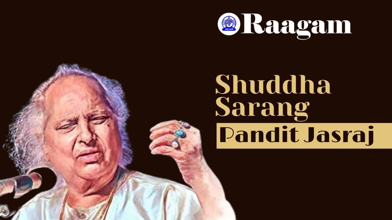 Pandit Jasraj II Raga - Shuddha Sarang - YouTube