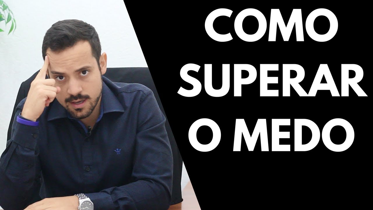 Como Superar o Medo? - YouTube