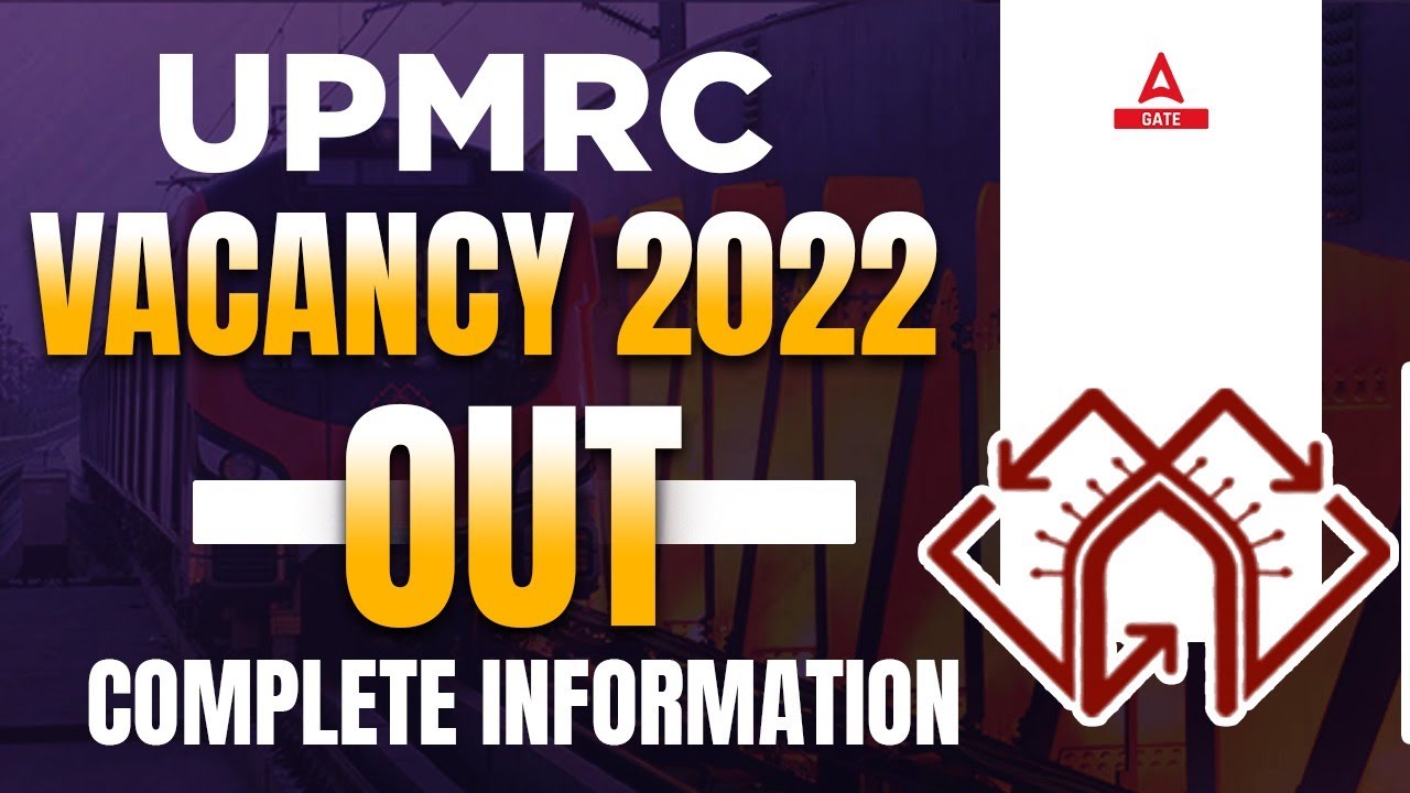 UPMRC Vacancy 2022 | UPMRC Vacancy Out | Complete Information - YouTube