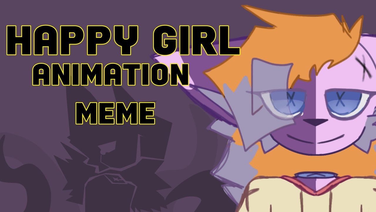 Happy Girl || Animation meme || OC - YouTube
