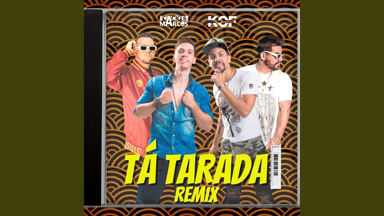 Tá Tarada (Oficial Remix) - YouTube