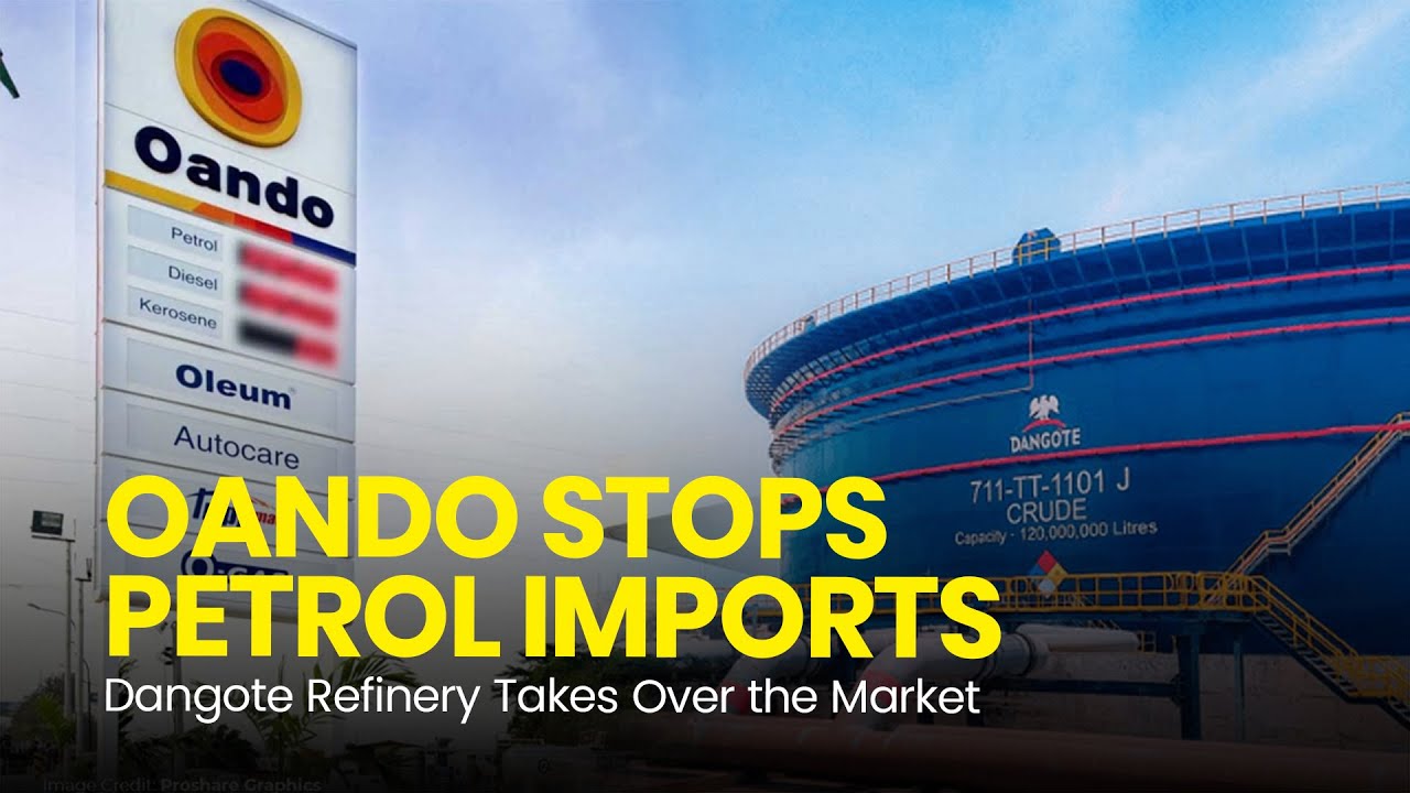 OANDO Stops Petrol Imports — Dangote Refinery Changing the Game! - YouTube