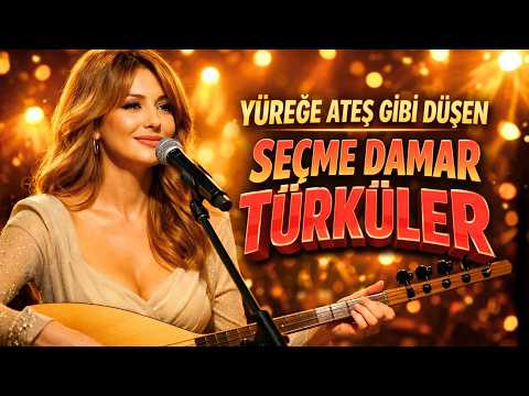 Yüreğe Ateş Gibi Düşen Damar Türküler - Yürek Sızlatan Ezgiler