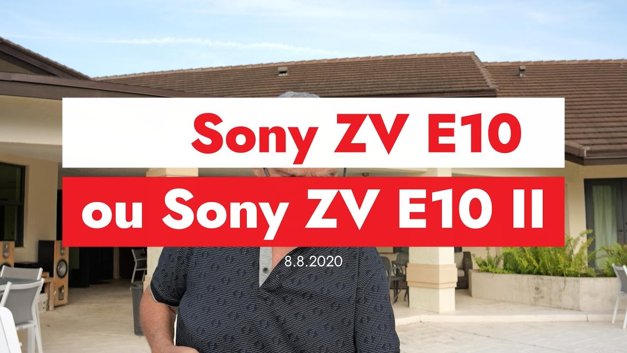 Sony ZV-E10 ou ZV-E10 II : Faut-il passer à la nouvelle version ...
