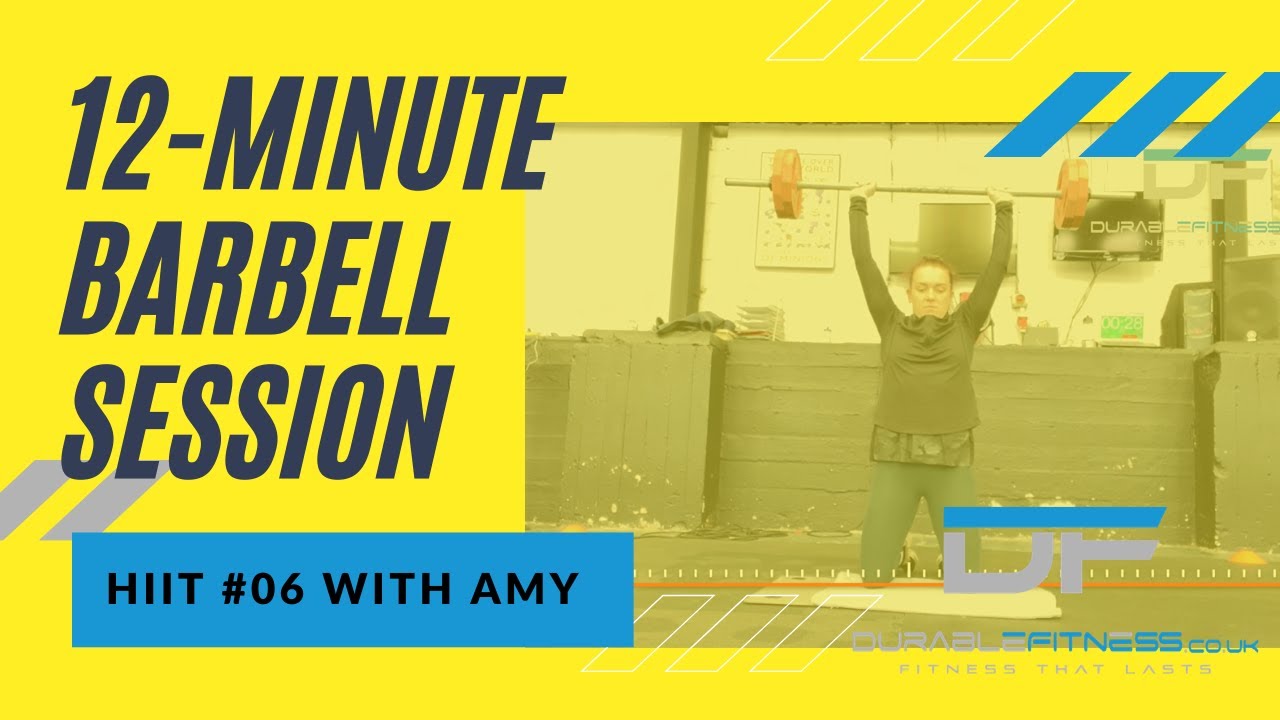 Durable Fitness HIIT #06 – 12 Minute Barbell HIIT Workout with Amy ...