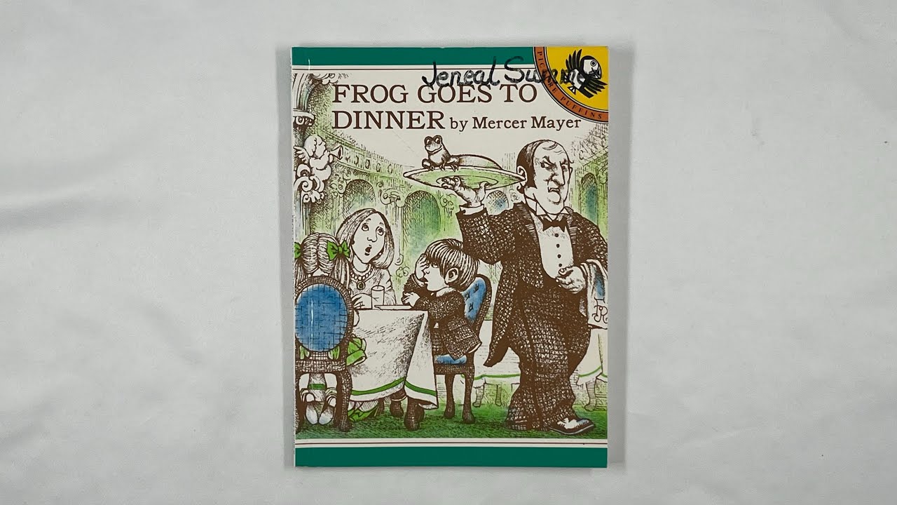 Frog Goes to Dinner, by Mercer Mayer - YouTube