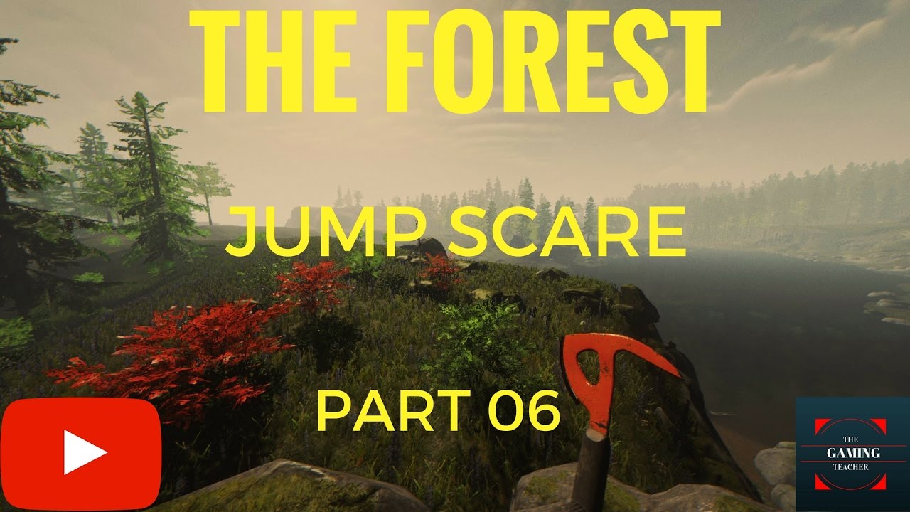 The Forest - Part 06 - JUMP SCARE! - YouTube