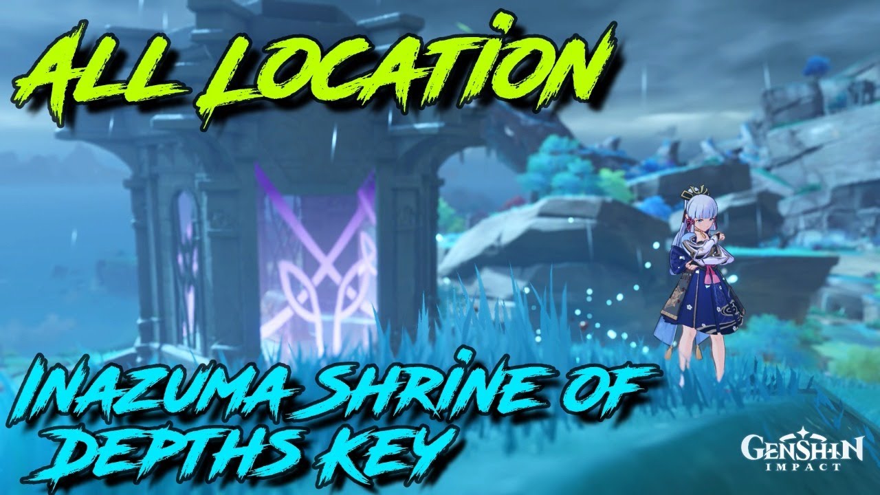 INAZUMA SHRINE OF DEPTHS KEY LOCATION | GENSHIN IMPACT INDONESIA - YouTube