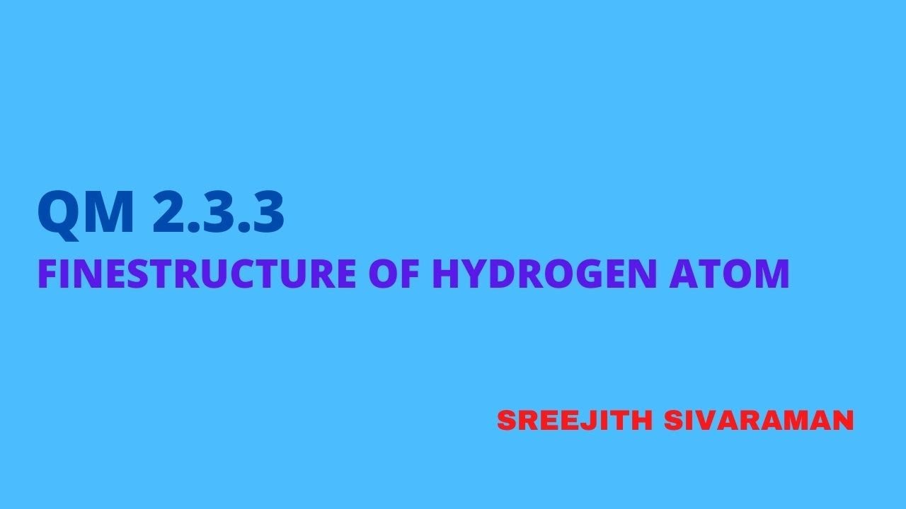 Fine structure of hydrogen atom - YouTube