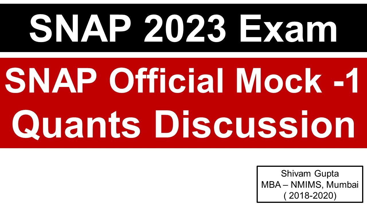 SNAP 2023 Exam: SNAP Official Mock -1 Quants Discussion || Mission ...
